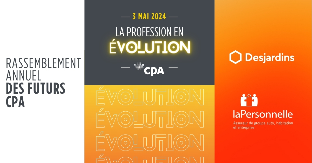 Rassemblement annuel des futur(e)s CPA | Ordre des CPA du Québec | Comptables professionnels agréés