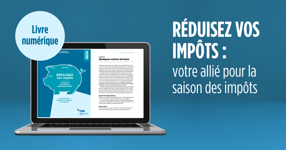 Réduisez vos impôts | Ordre des CPA du Québec | Comptables ...