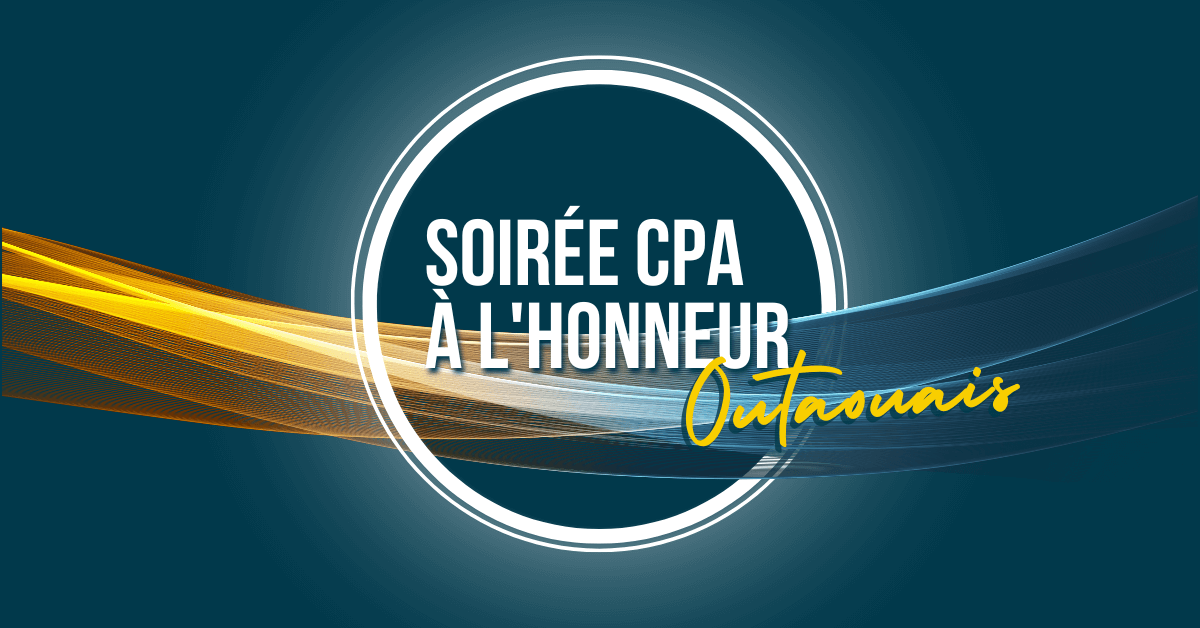 Soirée CPA à l'honneur | Ordre des CPA du Québec | Comptables professionnels agréés