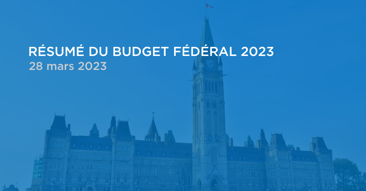 2023 Federal budget summary | Quebec CPA Order | Chartered Professional ...